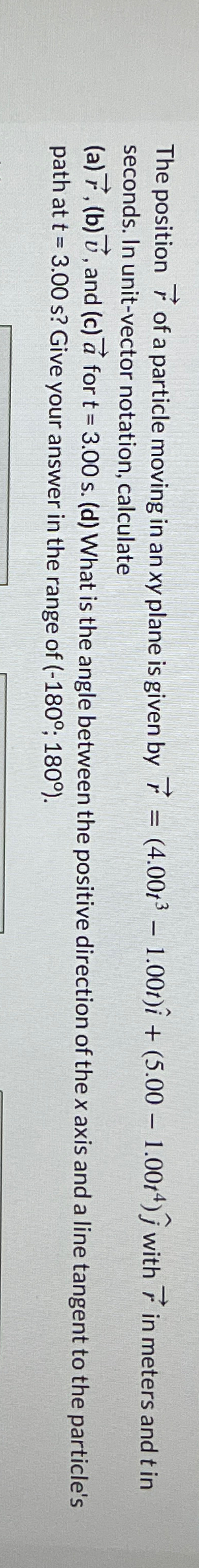 Solved The position vec(r) ﻿of a particle moving in an xy | Chegg.com