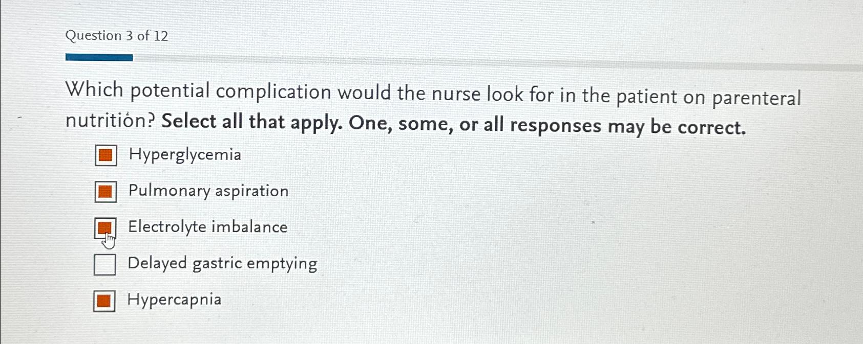 Solved Question 3 ﻿of 12Which potential complication would | Chegg.com