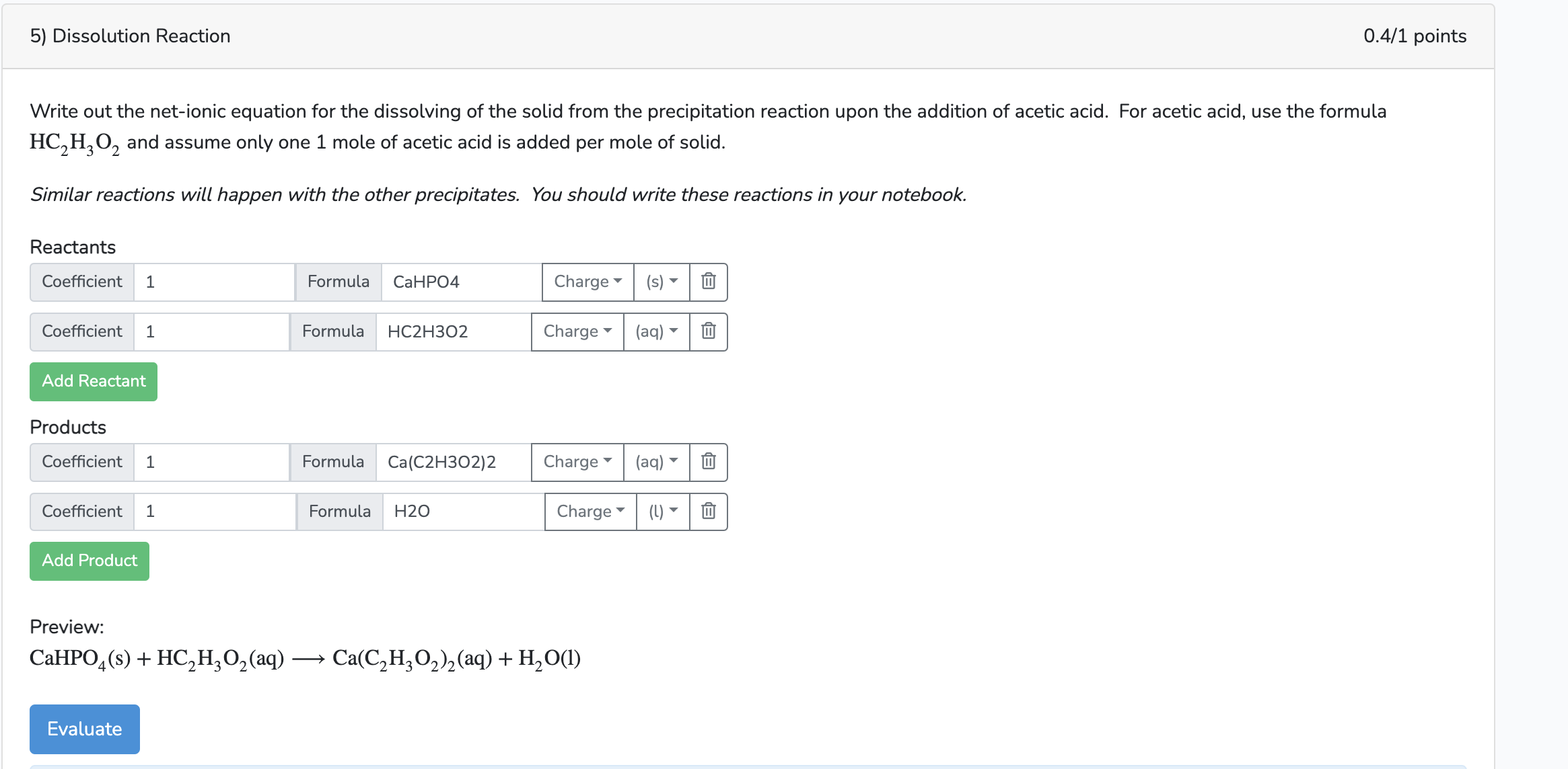 Solved Dissolution ReactionWrite out the net-ionic equation | Chegg.com