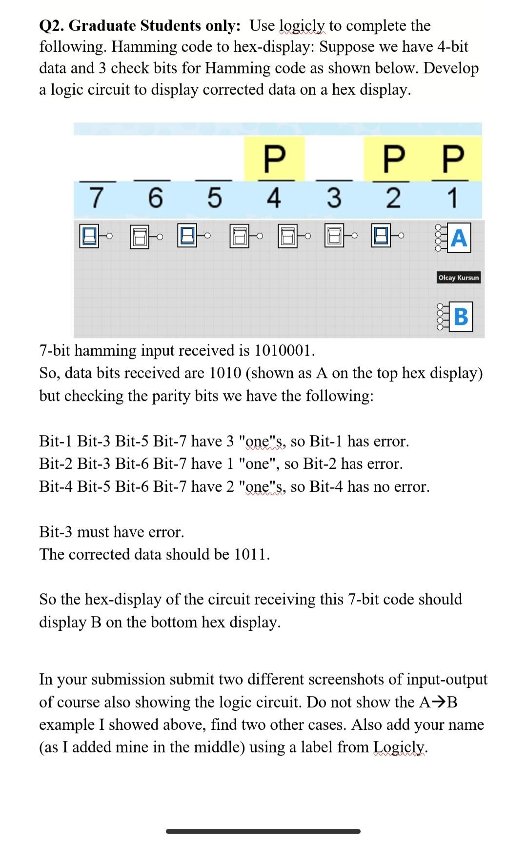 Solved Q2. Graduate Students only: Use logicly to complete | Chegg.com