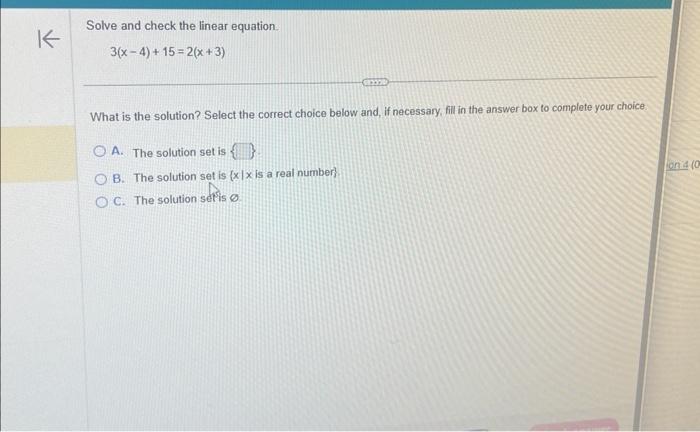 Solved Solve and check the linear equation. 3(x−4)+15=2(x+3) | Chegg.com