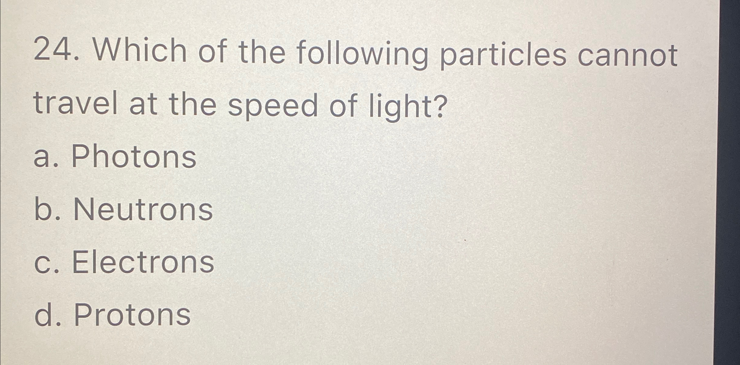 Solved Which of the following particles cannot travel at the | Chegg.com