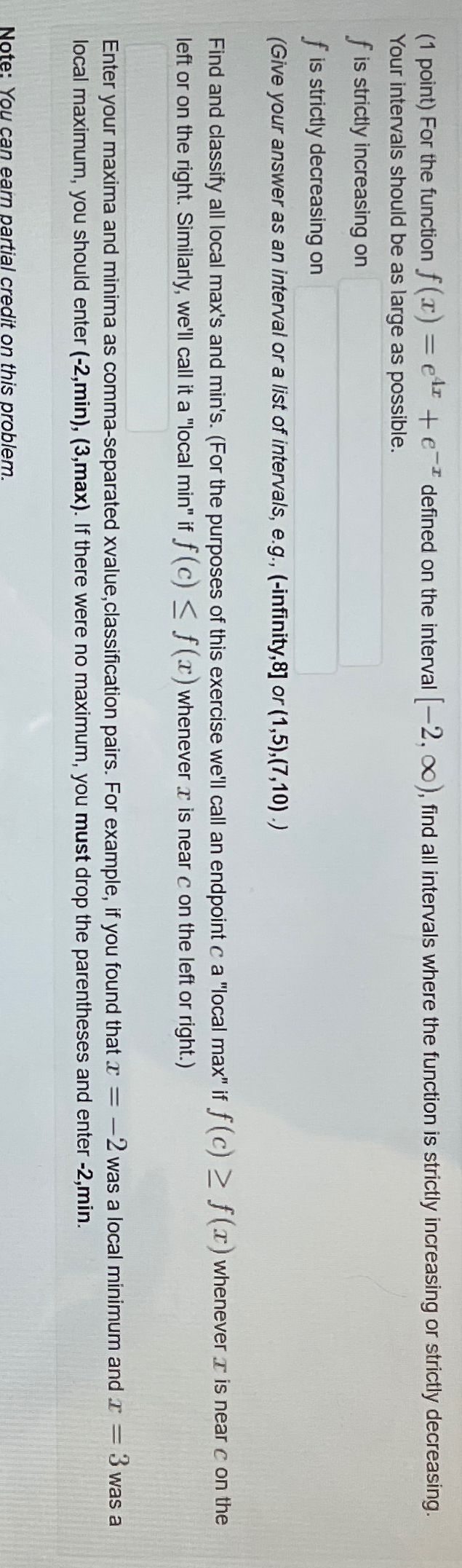 Solved (1 ﻿point) ﻿For the function f(x)=e4x+e-x ﻿defined on | Chegg.com