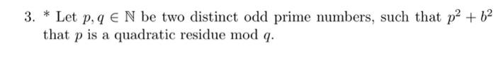 Solved 3. * Let p, q E N be two distinct odd prime numbers, | Chegg.com