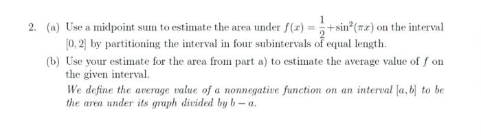 Solved 2. (a) Use a midpoint sum to estimate the area under | Chegg.com