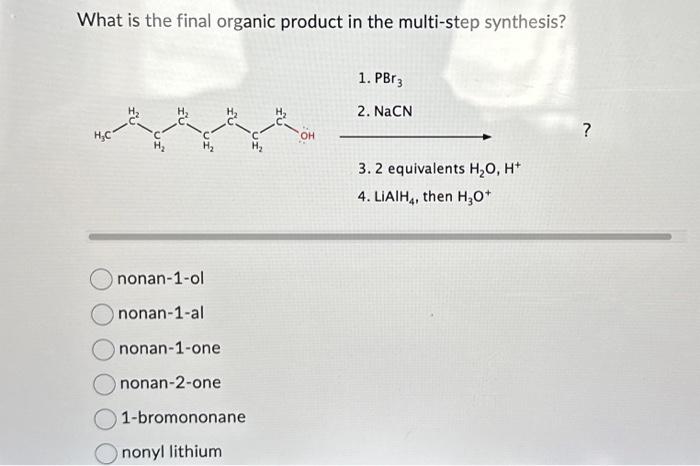 Solved What is the final organic product in the multi-step | Chegg.com
