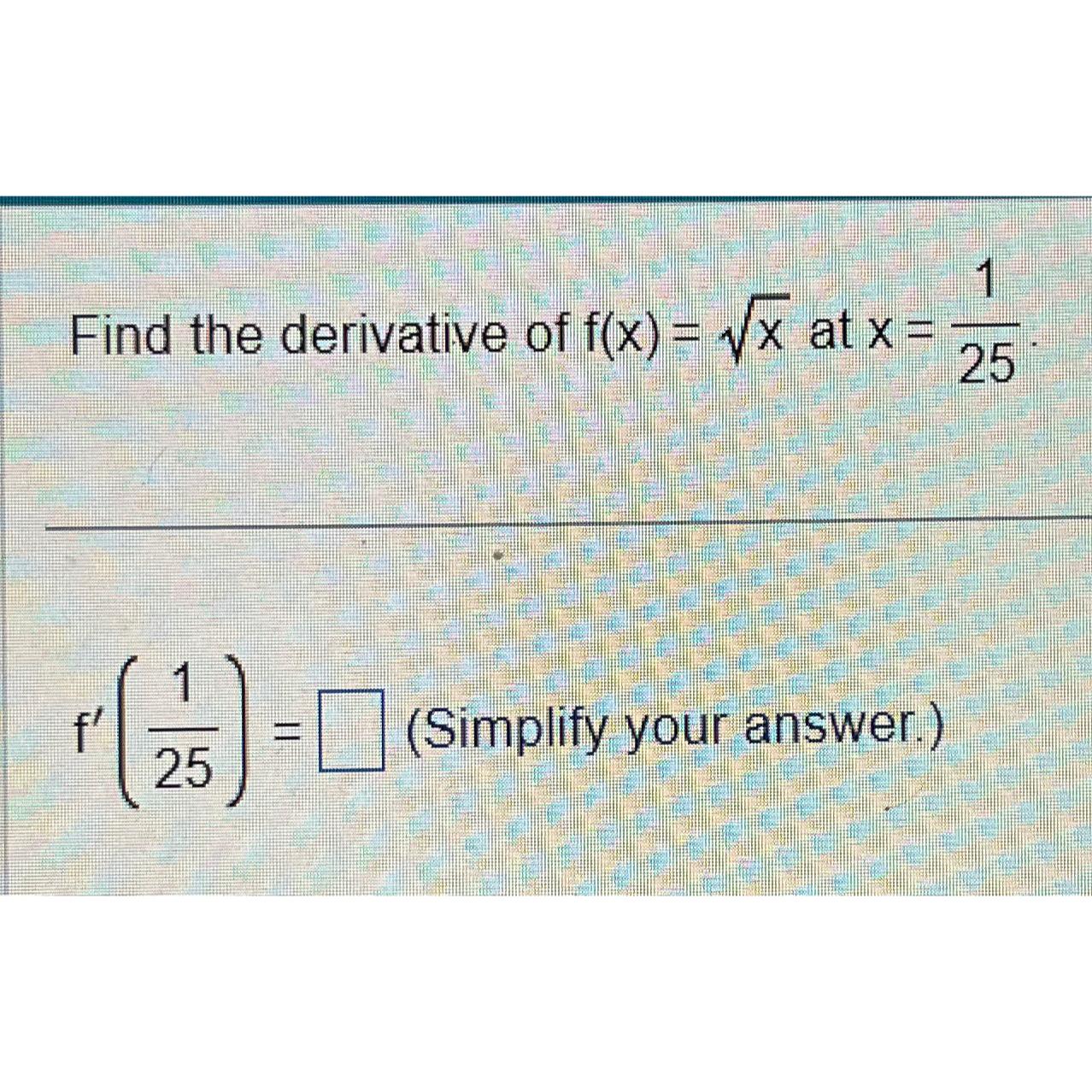 Solved Find the derivative of f(x)=x2 ﻿at | Chegg.com