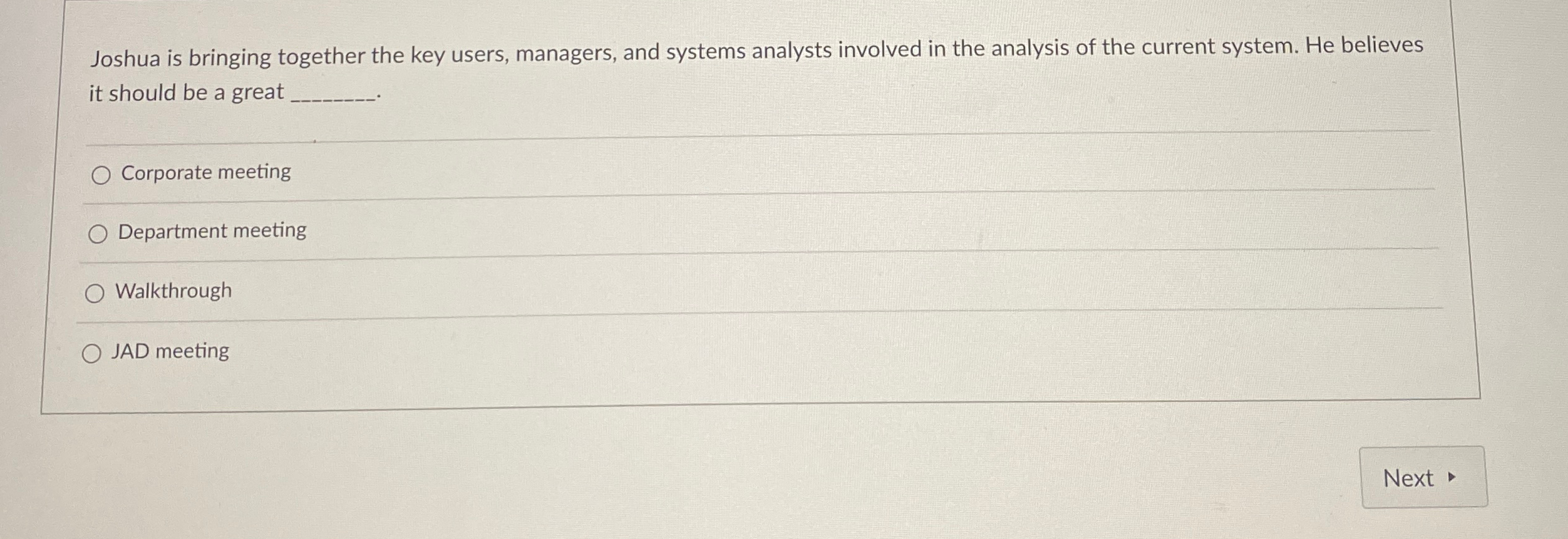 Solved Joshua is bringing together the key users, managers, | Chegg.com