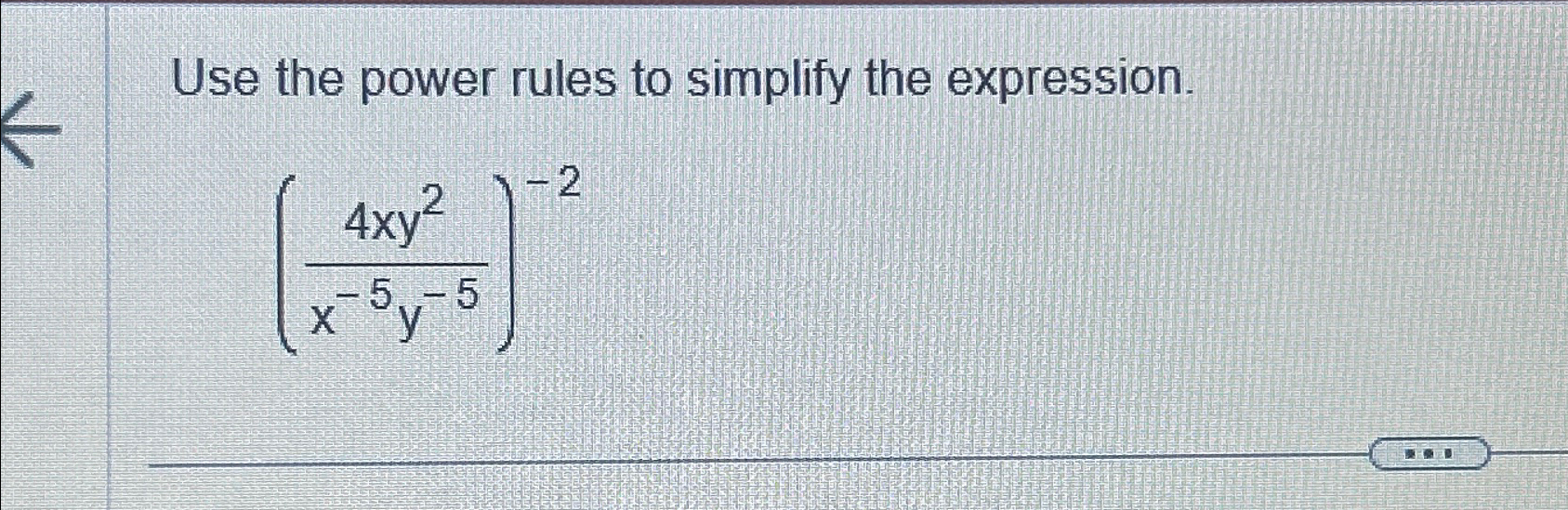 Solved Use the power rules to simplify the | Chegg.com