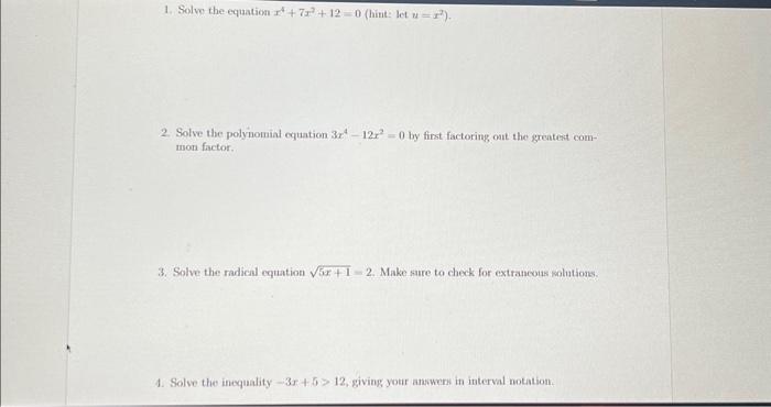 Solved 1. Solvo the equation x4+7x2+12=0 (hint: let u=x2 ). | Chegg.com