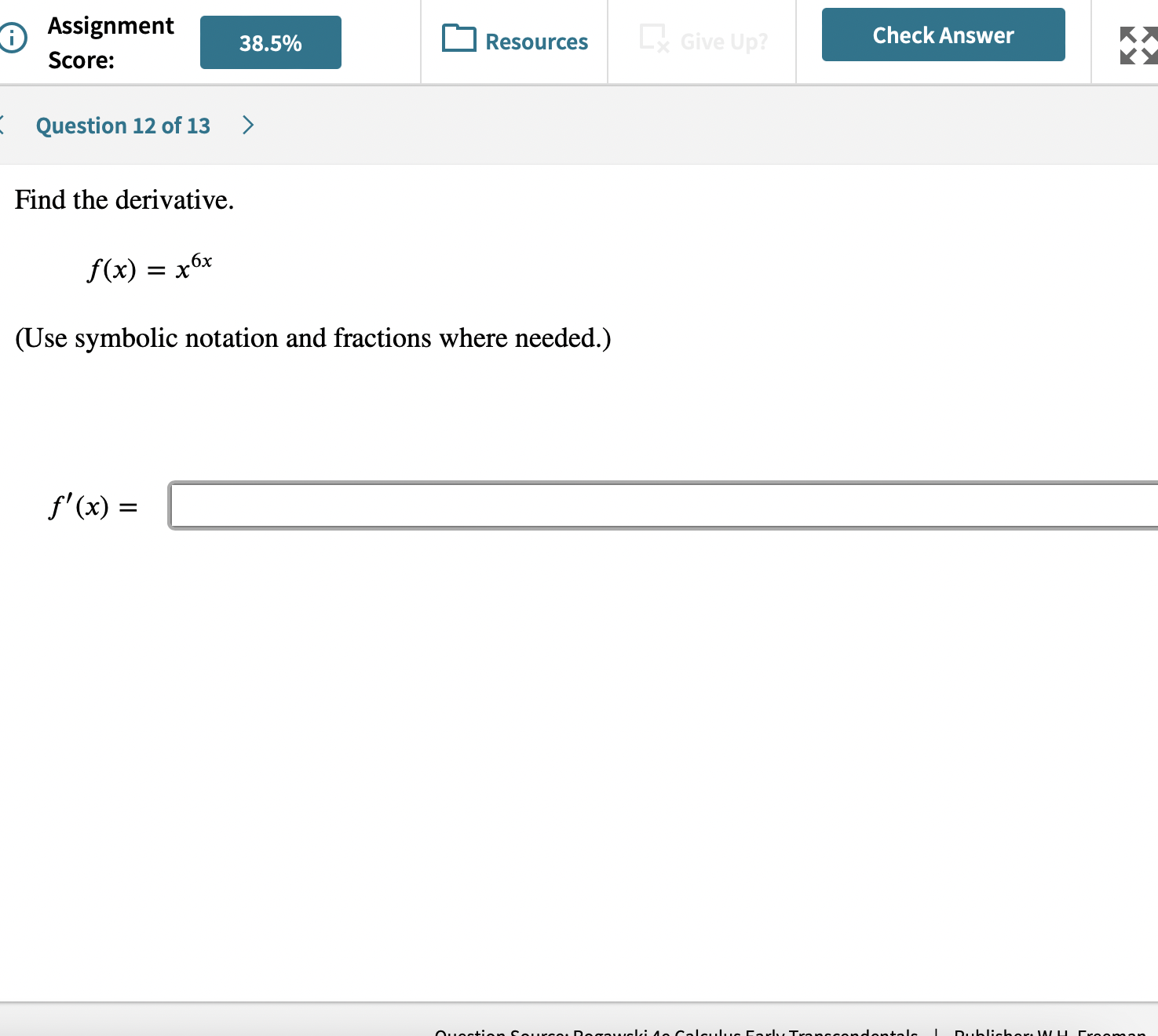 Solved Find the derivative.f(x)=x6x(Use symbolic notation | Chegg.com
