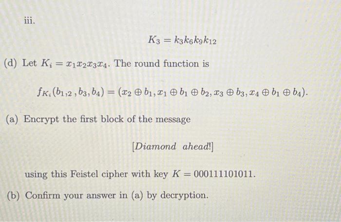 Solved 2. Consider the following 3-round Feistel cipher: (a) | Chegg.com
