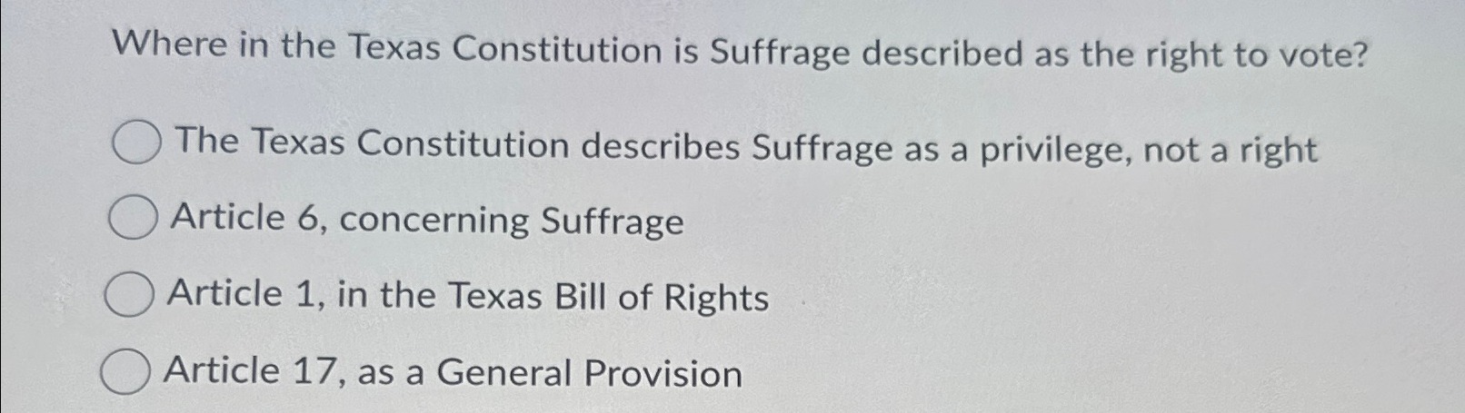 Solved Where in the Texas Constitution is Suffrage described | Chegg.com
