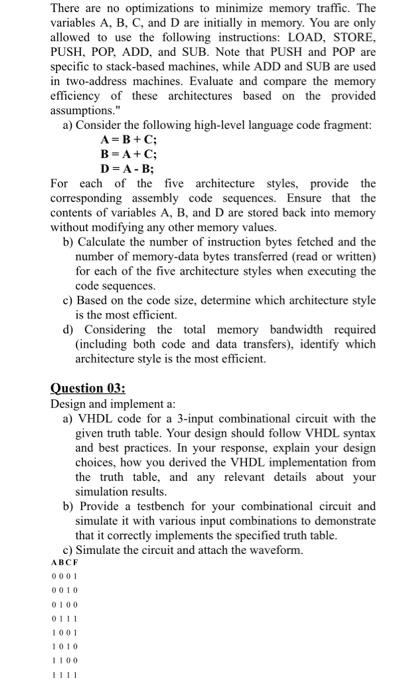 Solved There are no optimizations to minimize memory | Chegg.com