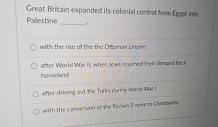 Solved Great Britain expanded its colonial control from | Chegg.com