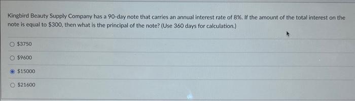 Solved Kingbird Beauty Supply Company has a 90 -day note | Chegg.com