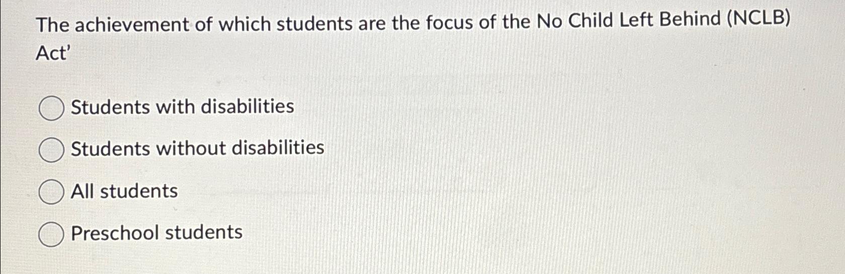 Solved The achievement of which students are the focus of | Chegg.com