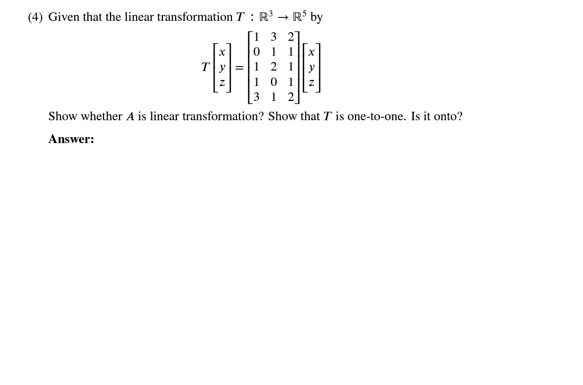 Solved (4) ﻿Given that the linear transformation T:R3→R5 | Chegg.com