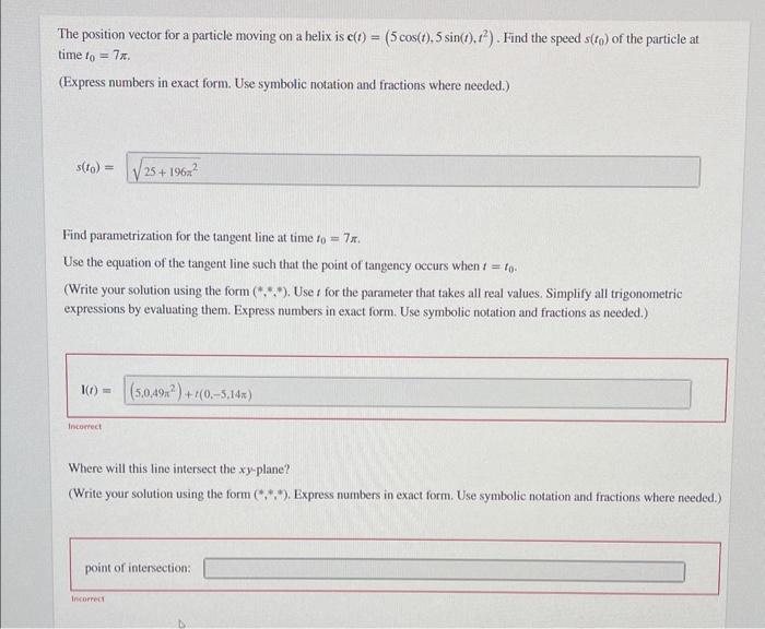 Solved The position vector for a particle moving on a helix | Chegg.com