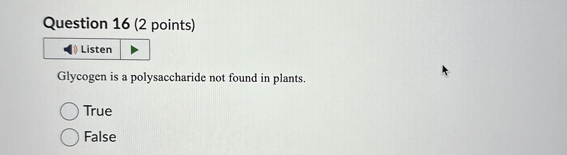 Solved Question 16 (2 ﻿points)Glycogen is a polysaccharide | Chegg.com