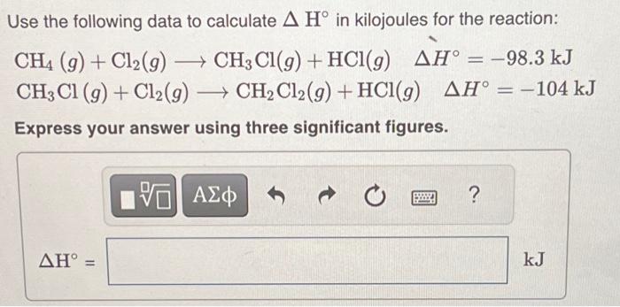 Use the following data to calculate ΔH∘ in kilojoules | Chegg.com