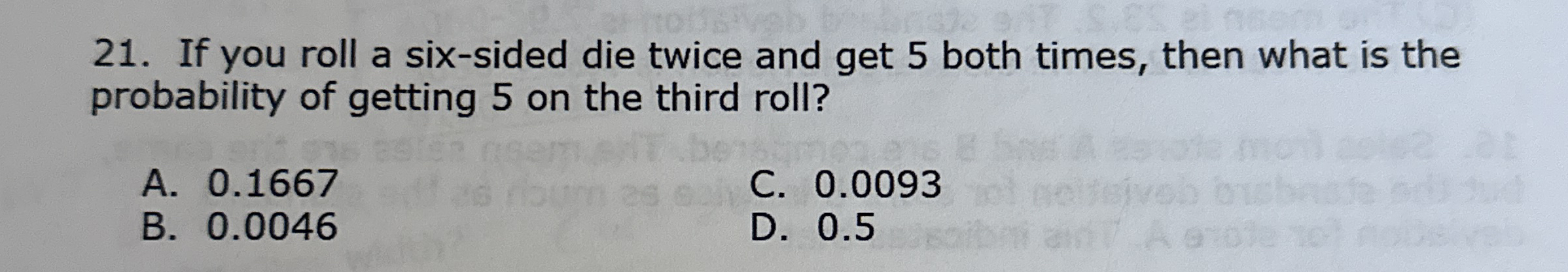 Solved If you roll a six-sided die twice and get 5 ﻿both | Chegg.com