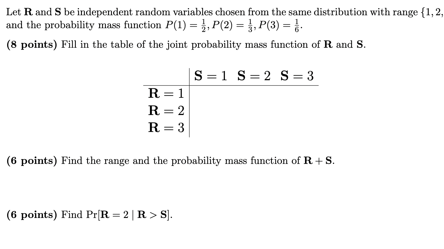 Solved I only need help withFind Pr[R=2|R>S]. | Chegg.com