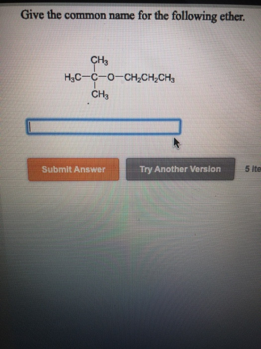 Solved Give the common name for the following ether. CH, | Chegg.com
