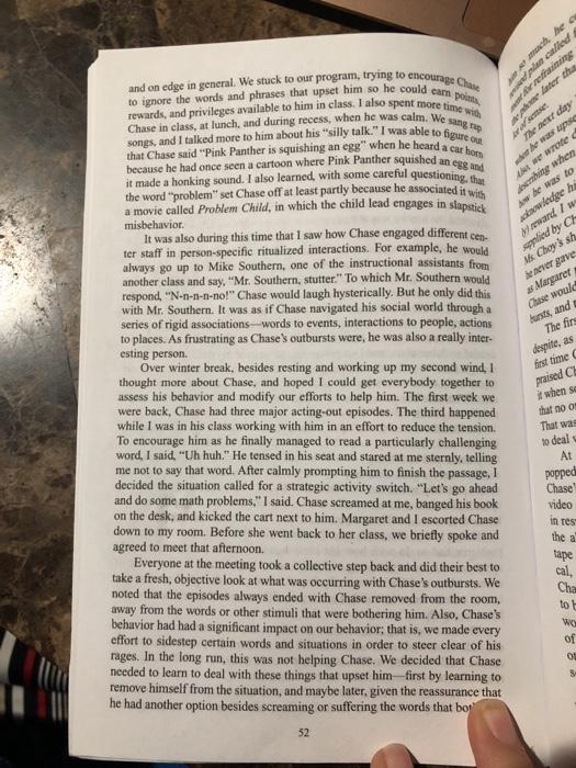 In what way(s) do you see Chase's behavior as typical | Chegg.com