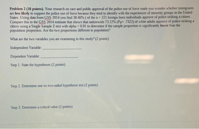 Solved Problem 2 (16 points). Your research on race and | Chegg.com