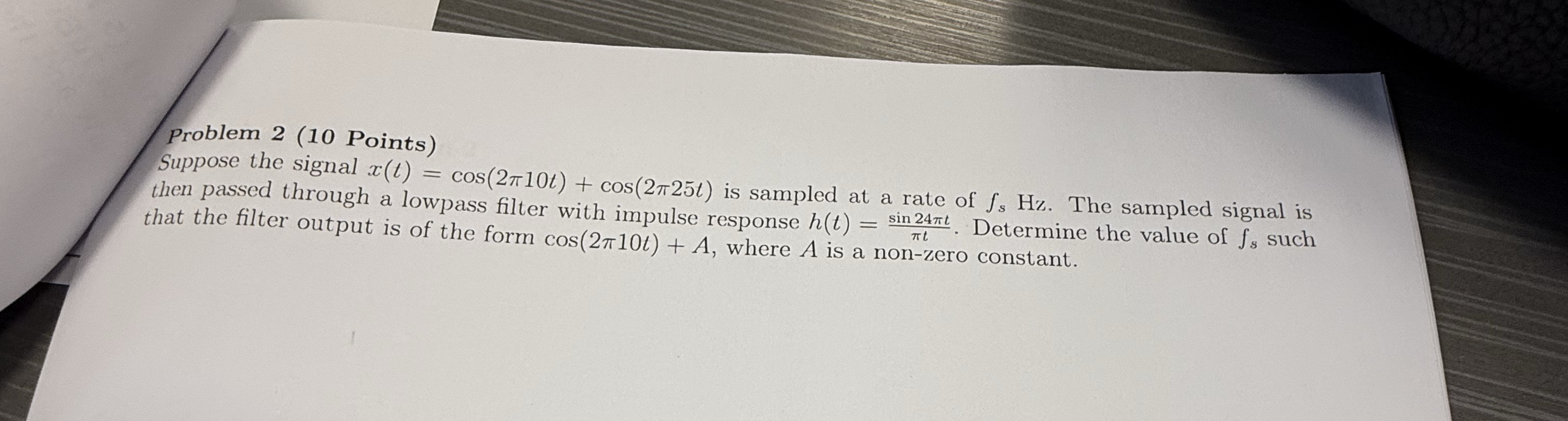 Solved Problem 2 (10 Points)Suppose the signal | Chegg.com Solved Problem 2 (10 Points)Suppose the signal | Chegg.com