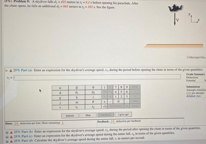 Solved (5\%) Problem 9: A skydiver falls d1=425 meters in | Chegg.com