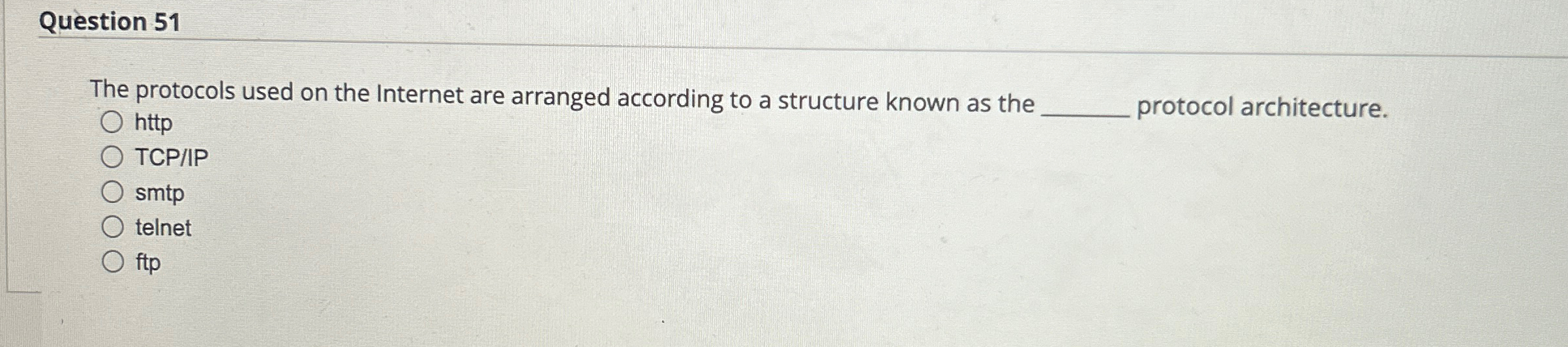 Solved Question 51The protocols used on the Internet are | Chegg.com