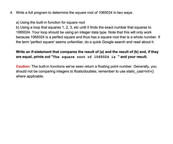 Solved 4. Write a full program to determine the square root | Chegg.com