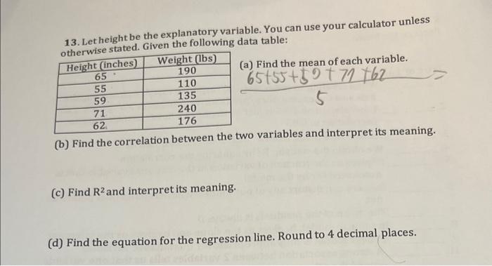 Solved 13. Let height be the explanatory variable. You can | Chegg.com