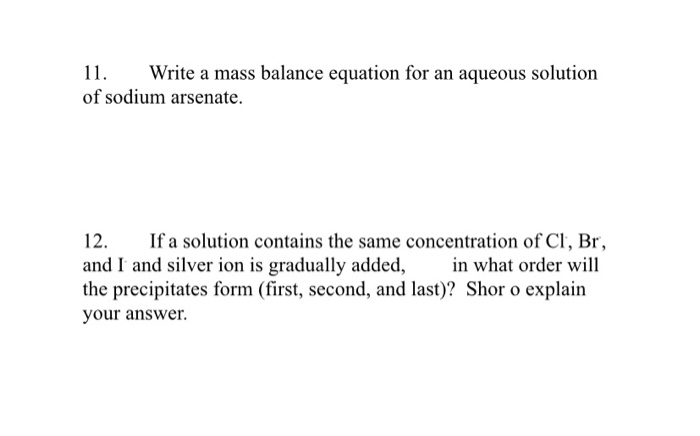 Solved 11. Write a mass balance equation for an aqueous | Chegg.com