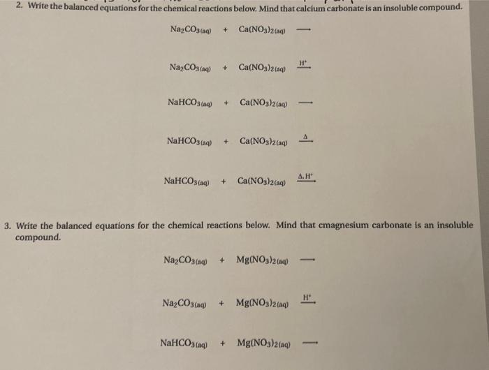 Solved Na2CO3(aq)+Ca(NO3)2(aφ) H∗ NaHCO3(aq)+Ca(NO3)2( aq | Chegg.com