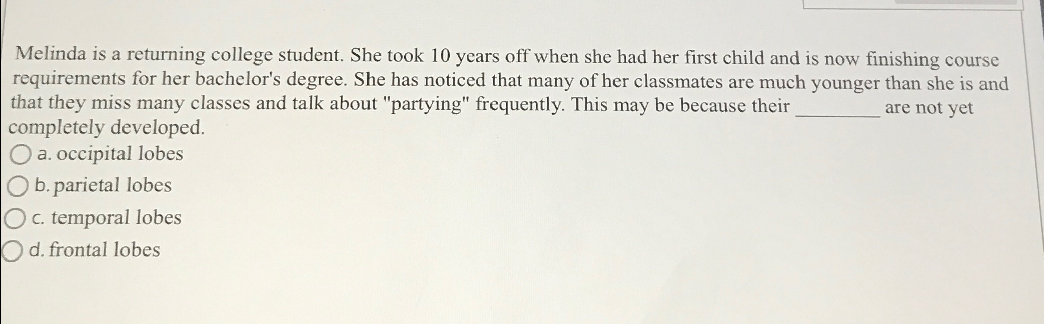Solved Melinda is a returning college student. She took 10 | Chegg.com