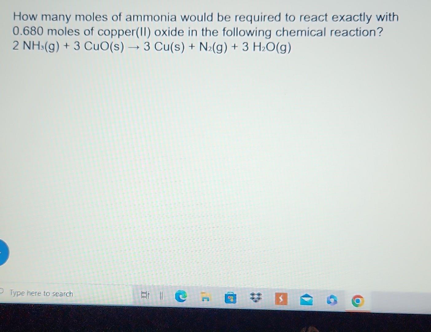 Solved How many moles of ammonia would be required to react | Chegg.com