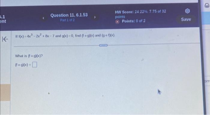 Solved If f(x)=4x3−2x2+8x−7 and g(x)=0, find (f∘g)(x) and | Chegg.com Solved If f(x)=4x3−2x2+8x−7 and g(x)=0, find (f∘g)(x) and | Chegg.com