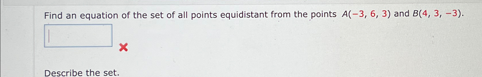 Solved Find an equation of the set of all points equidistant | Chegg.com