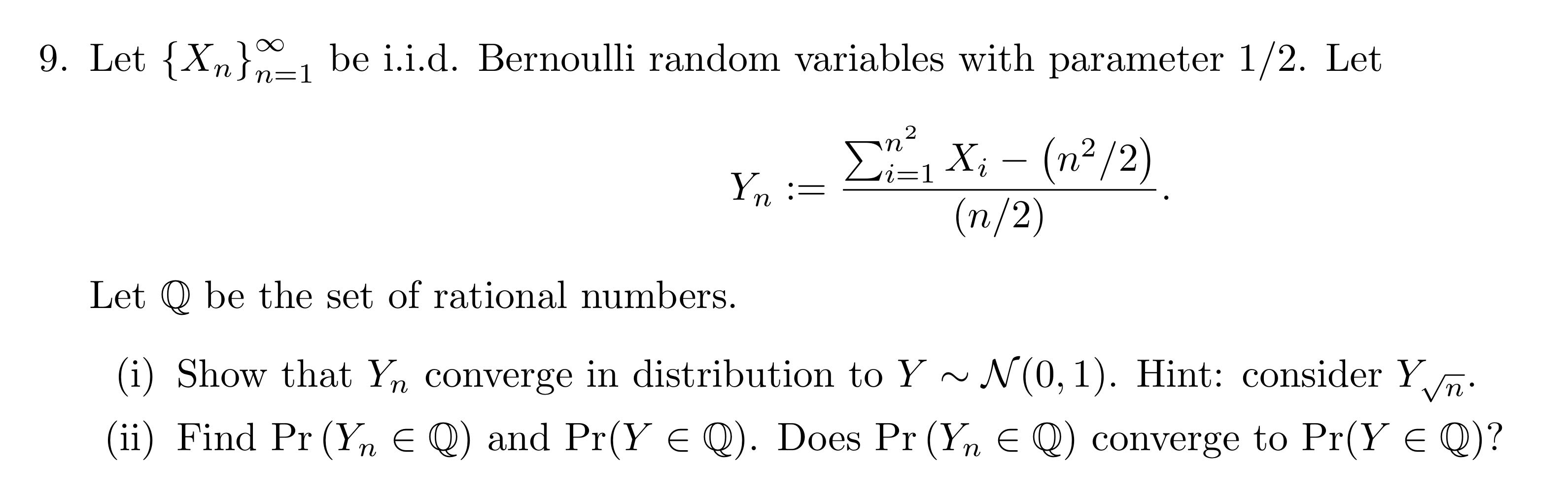 Solved Let {xn}n=1∞ ﻿be i.i.d. ﻿Bernoulli random variables | Chegg.com
