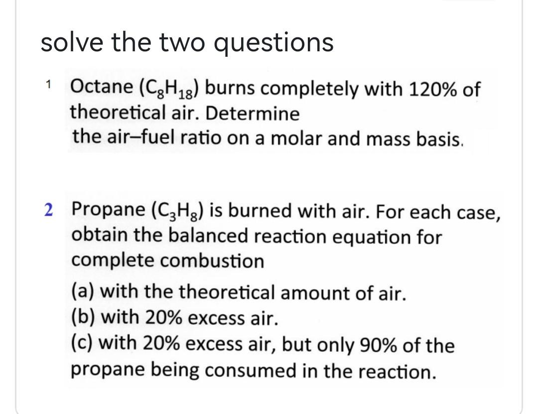 Solved solve the two questions 1 Octane (C8H18) burns | Chegg.com