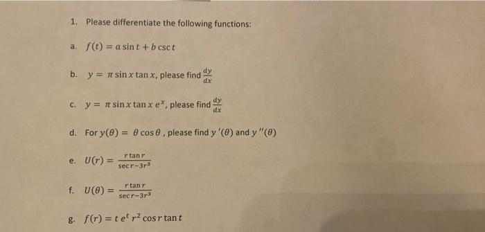 Solved 1. Please differentiate the following functions: a. | Chegg.com