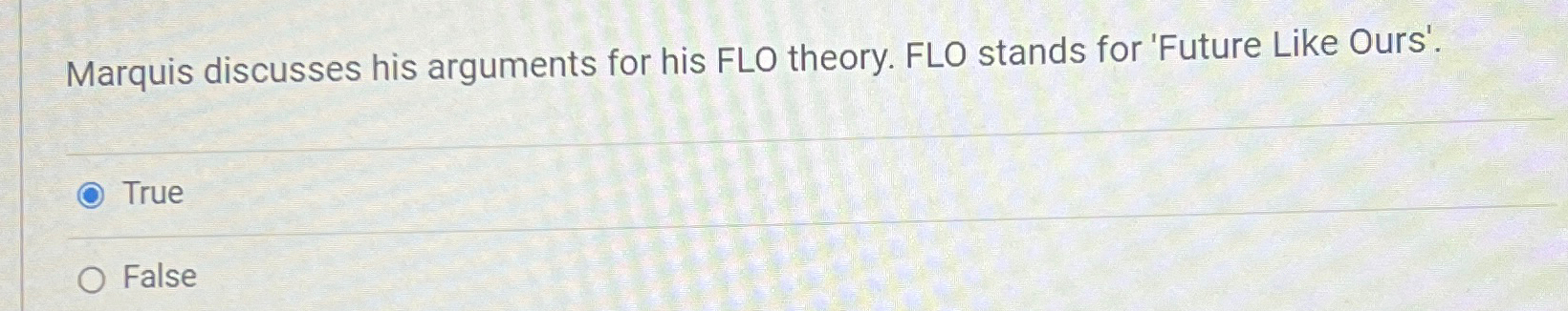 Solved Marquis discusses his arguments for his FLO theory. | Chegg.com