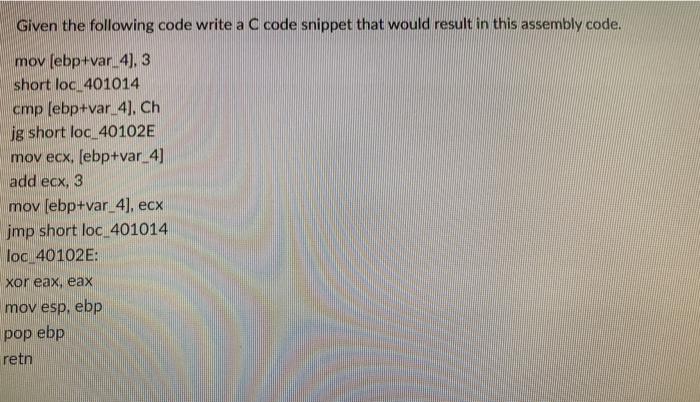 Given the following code write a C code snippet that | Chegg.com