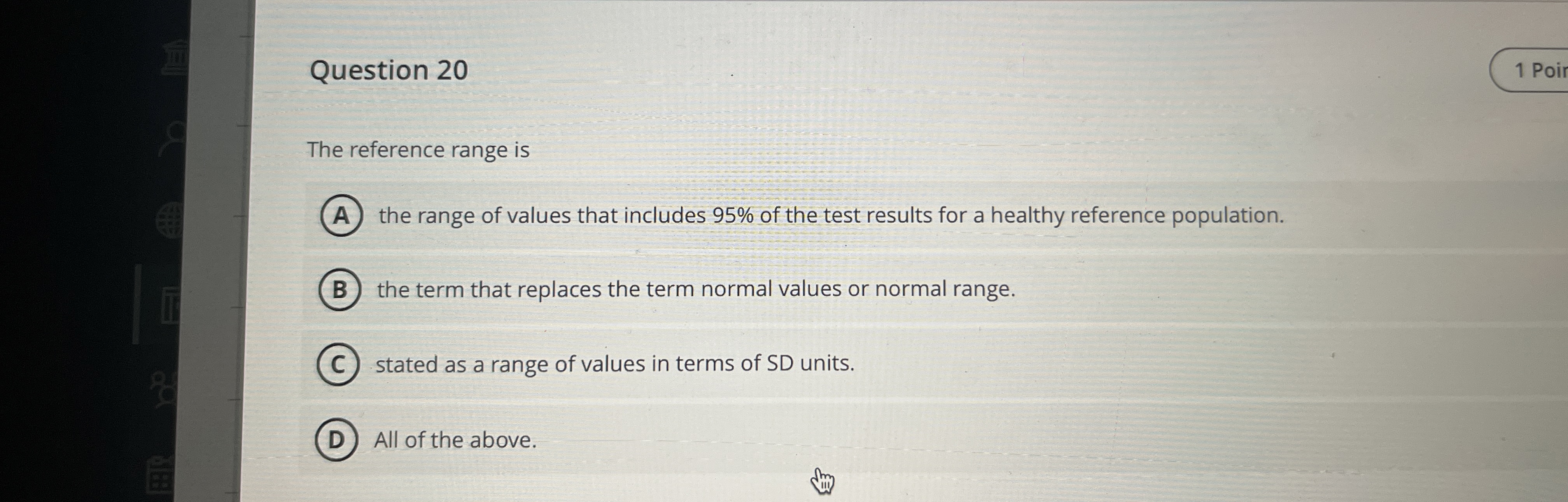 Solved The reference range isthe range of values that | Chegg.com
