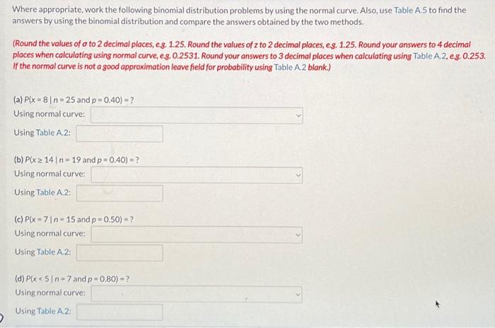 Where appropriate, work the following binomial | Chegg.com