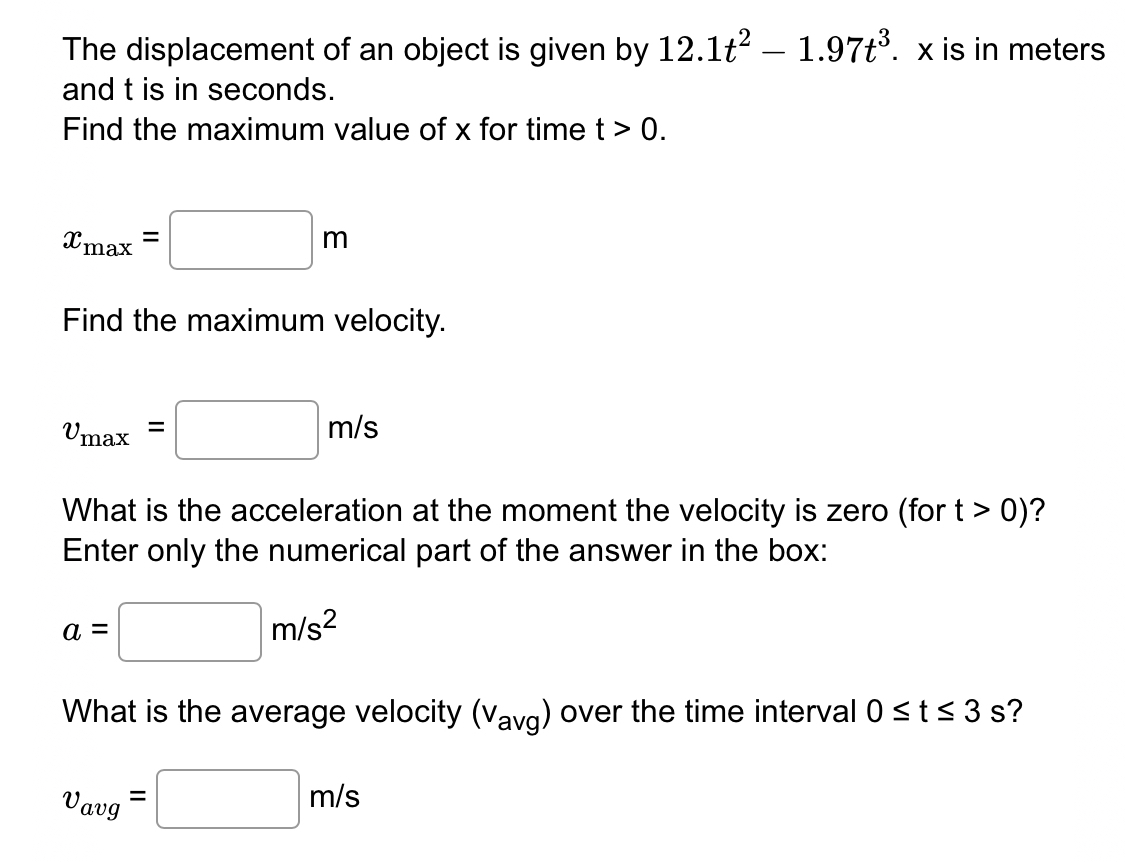 Solved The displacement of an object is given by is | Chegg.com