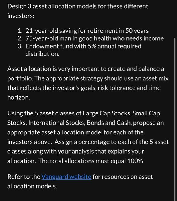 Design 3 asset allocation models for these different | Chegg.com